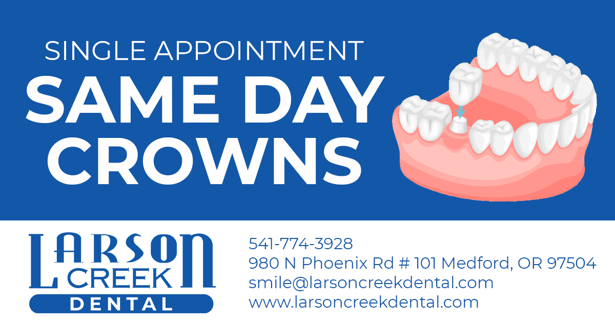 Crowns • Larson Creek Dental